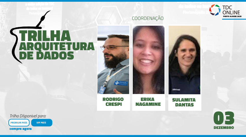 #TheDevConf 2020 | PORTO ALEGRE ONLINE : Trilha ARQUITETURA DE DADOS
