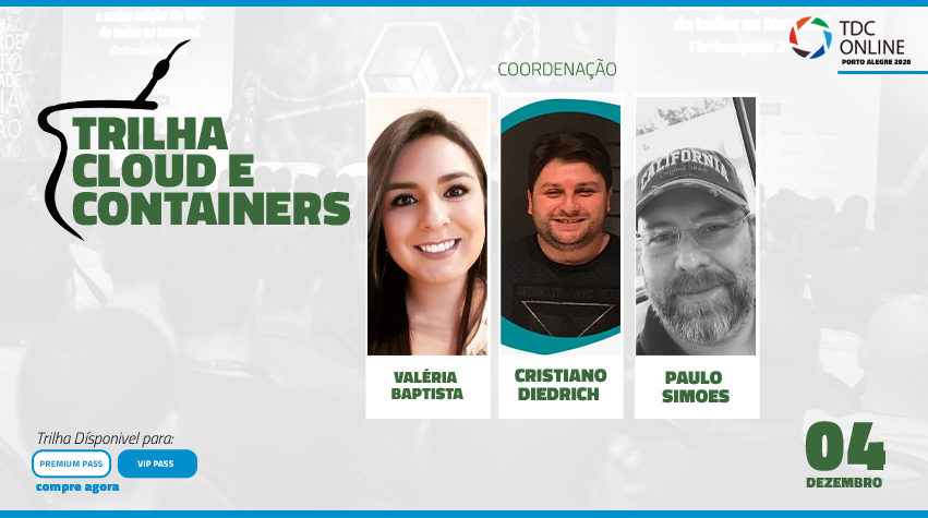 #TheDevConf 2020 | PORTO ALEGRE ONLINE : Trilha CLOUD E CONTAINERS