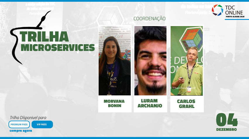 #TheDevConf 2020 | PORTO ALEGRE ONLINE : Trilha MICROSERVICES