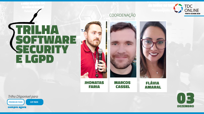 #TheDevConf 2020 | PORTO ALEGRE ONLINE : Trilha SOFTWARE SECURITY E LGPD