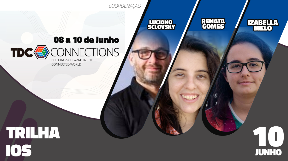#TheDevConf 2021 | CONNECTIONS : Trilha iOS