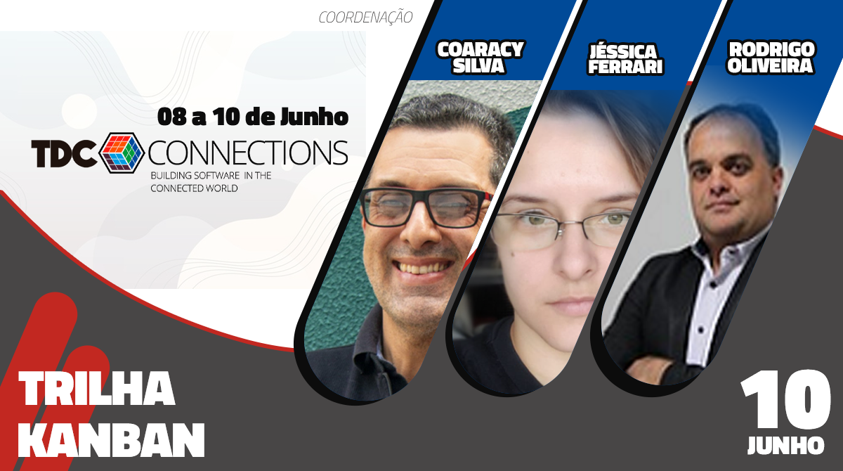 #TheDevConf 2021 | CONNECTIONS : Trilha KANBAN
