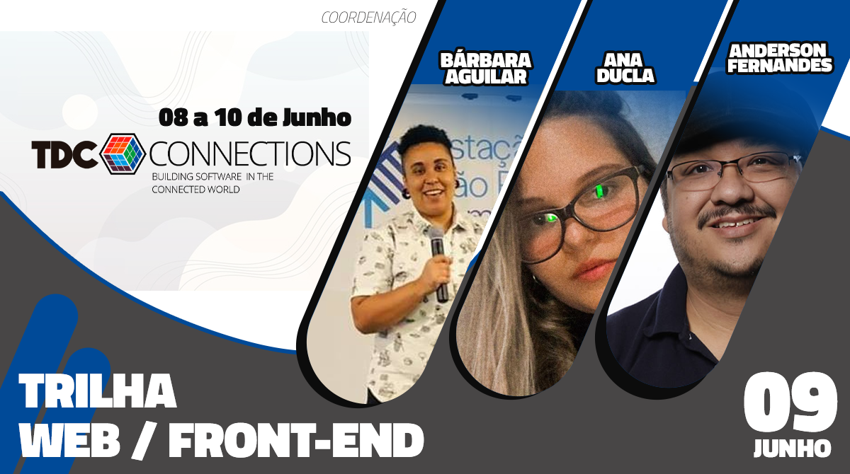 #TheDevConf 2021 | CONNECTIONS : Trilha WEB / FRONT-END